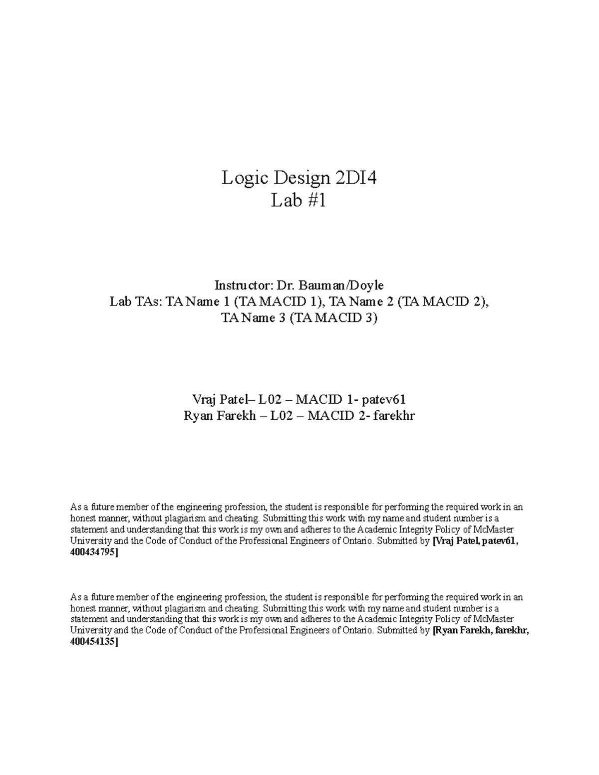 Lab1 Skeleton Template - Logic Design 2DI Lab Instructor: Dr. Bauman ...