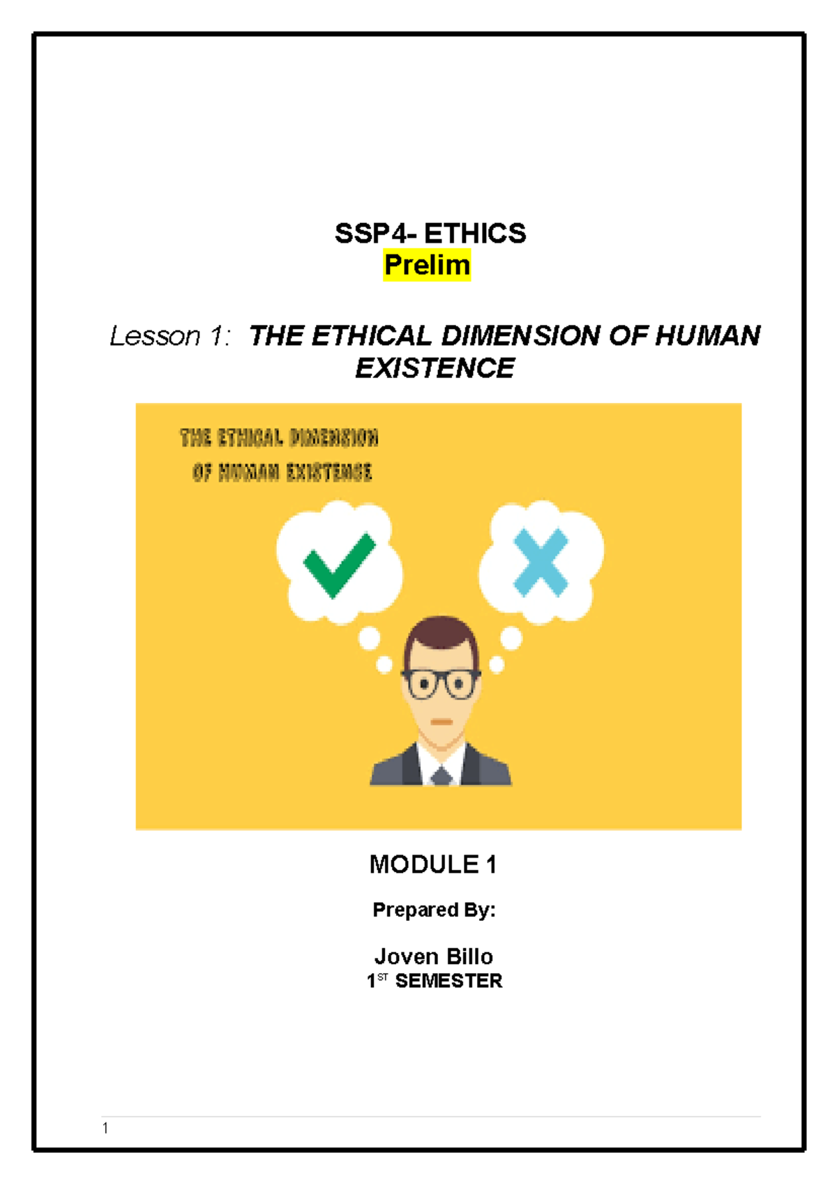 Module-1 (1) 2 - Ethics - SSP4- ETHICS Prelim Lesson 1: THE ETHICAL DIMENSION OF HUMAN EXISTENCE ...