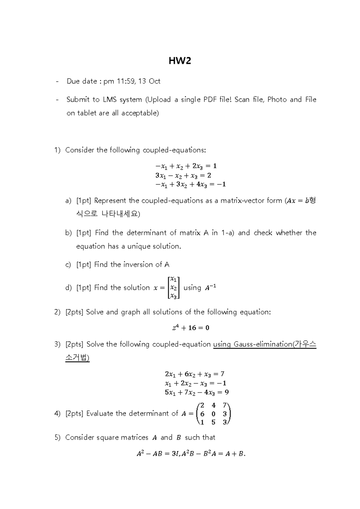 HW2 - hw2hw2 - HW 2 Due date : pm 11:59, 13 Oct Submit to LMS system (Upload a single PDF file ...