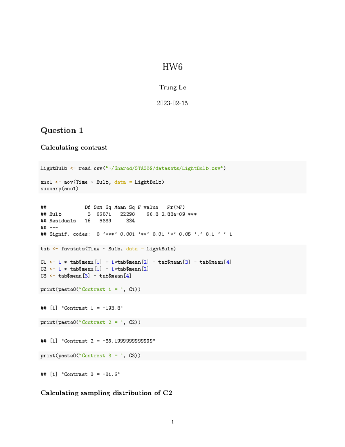 Hw6 - Homework 6 of STA-309 by Prof Kuiper - HW Trung Le 2023-02- Question 1 Calculating ...