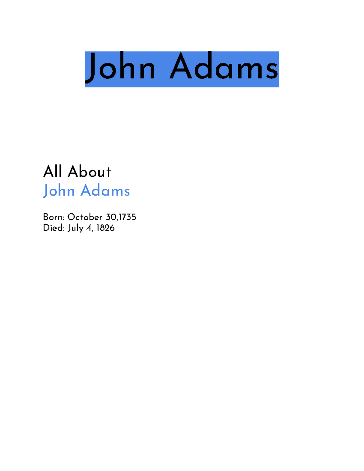 History project-2 - John Adams All About John Adams Born: October 30 ...
