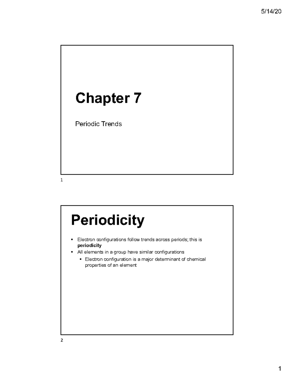 Chapter 7 - notes - 5/14/ 1 Chapter 7 Periodic Trends 1 Periodicity ...