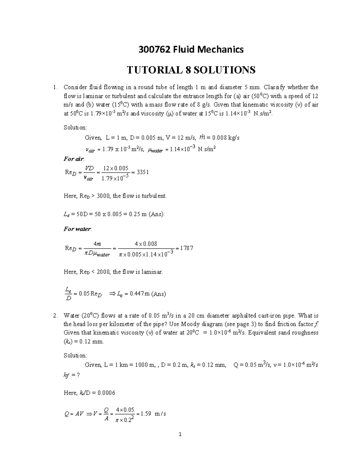 Tutorial 8 Solutions - sol - 300762 Fluid Mechanics TUTORIAL 8 SOLUTIONS 1. Consider fluid ...