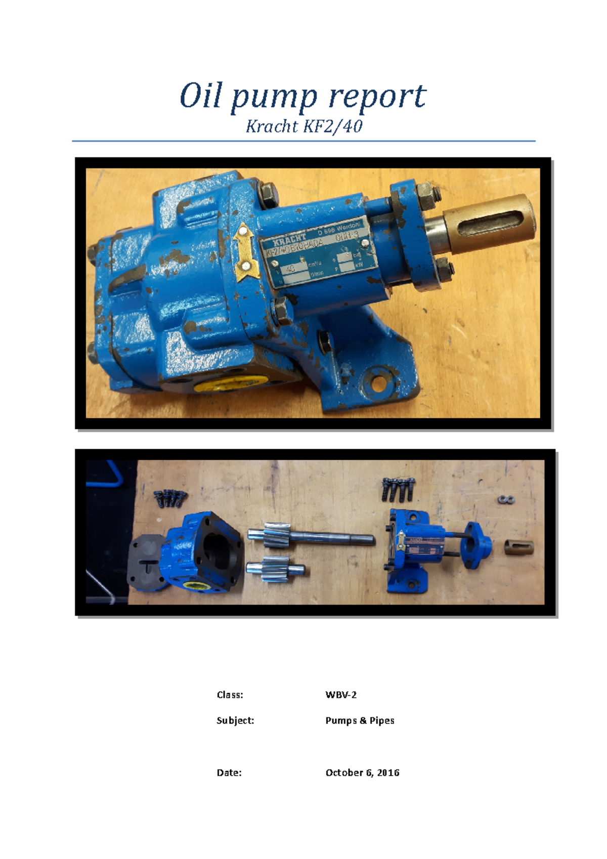 Oil pump report (1) - Cijfer: 8,5 - Oil pump report Kracht Class ...