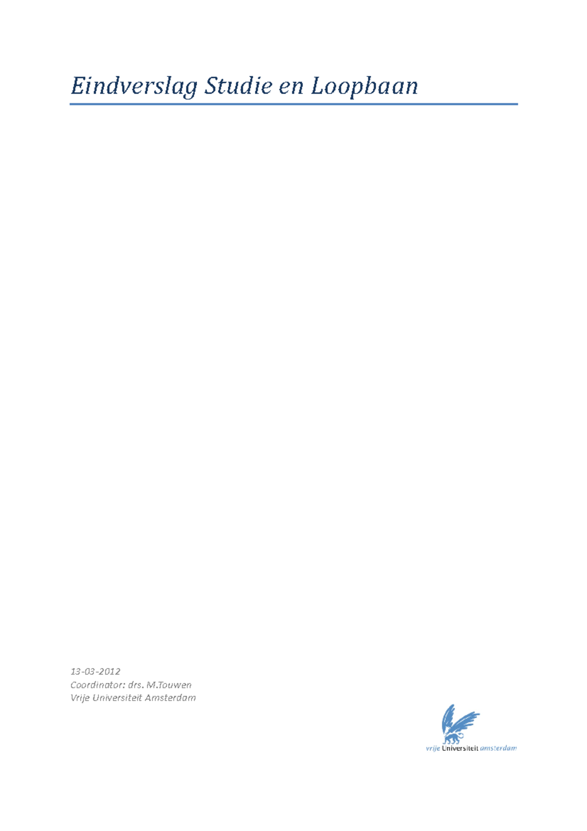 Studie en loopbaan, reflectieopdracht eindverslag - Eindverslag Studie ...