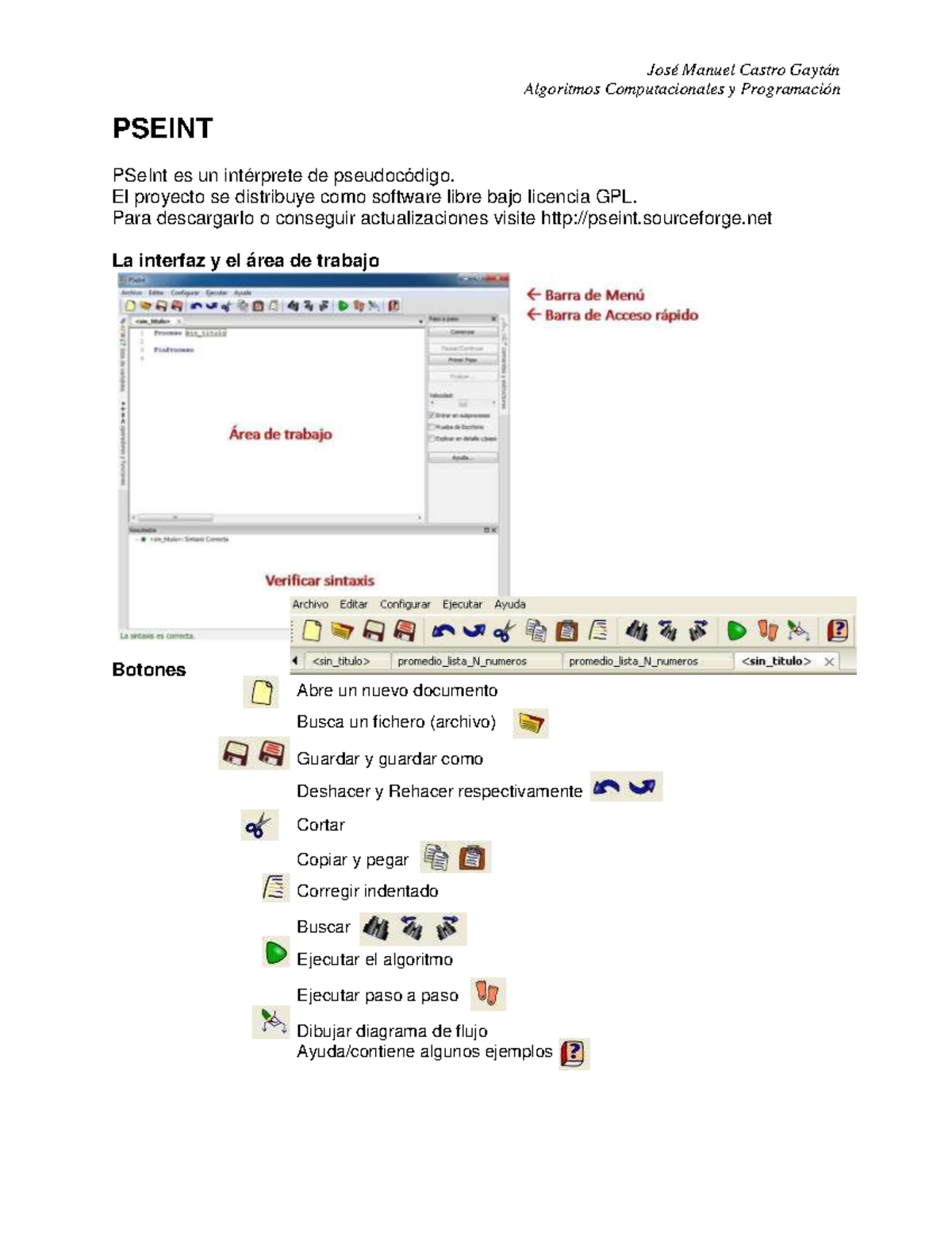 JMCG guia pseint - Algoritmos Computacionales y Programación PSEINT PSeInt es un intérprete de ...