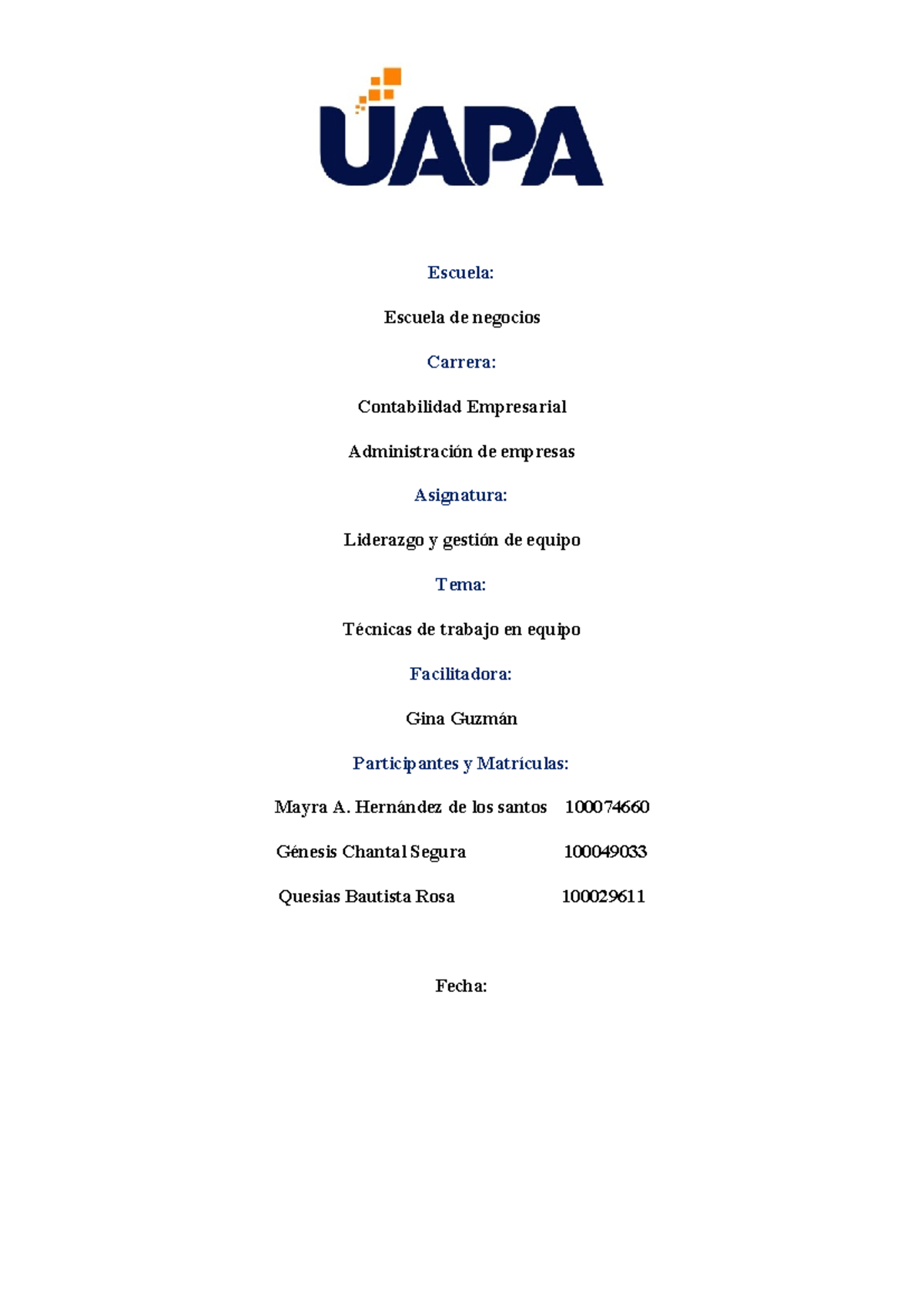 Tarea 3 liderazgo - Escuela: Escuela de negocios Carrera: Contabilidad ...