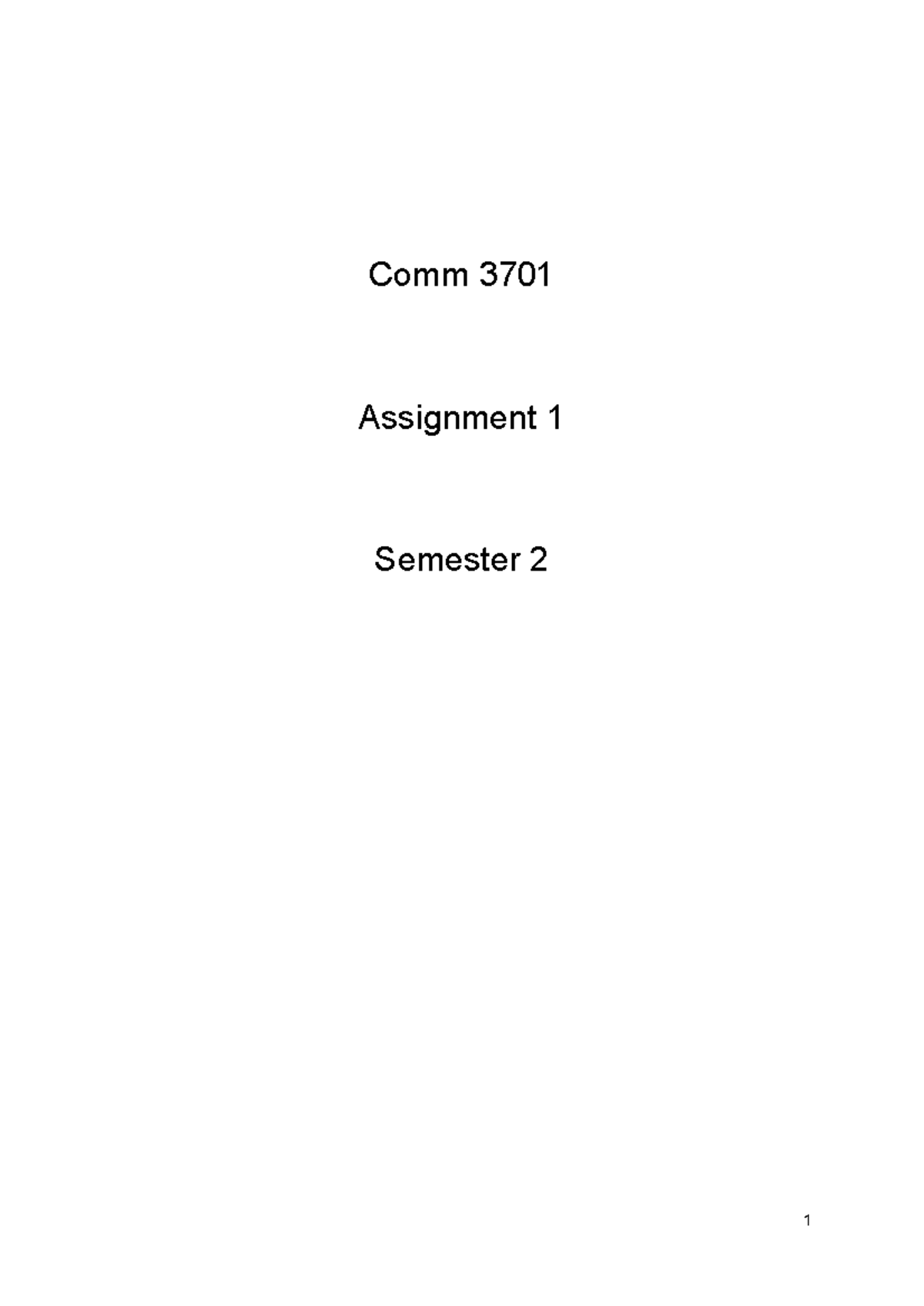 Comm 3701 Assignment 1 - Student number: - Comm Assignment - Semester DECLARATION OF OWN WORK I ...