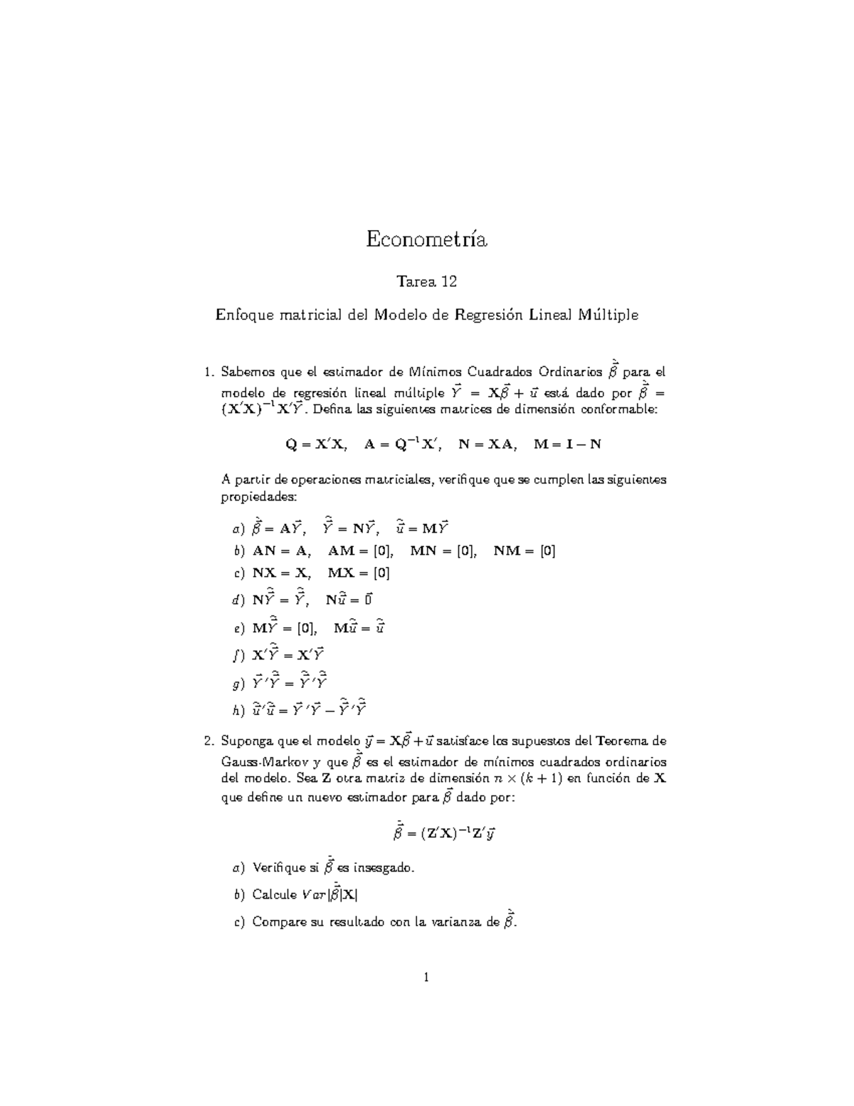 Tarea 12 - Econometr ́ıa Tarea 12 Enfoque matricial del Modelo de Regresi ́on Lineal M ́ultiple ...