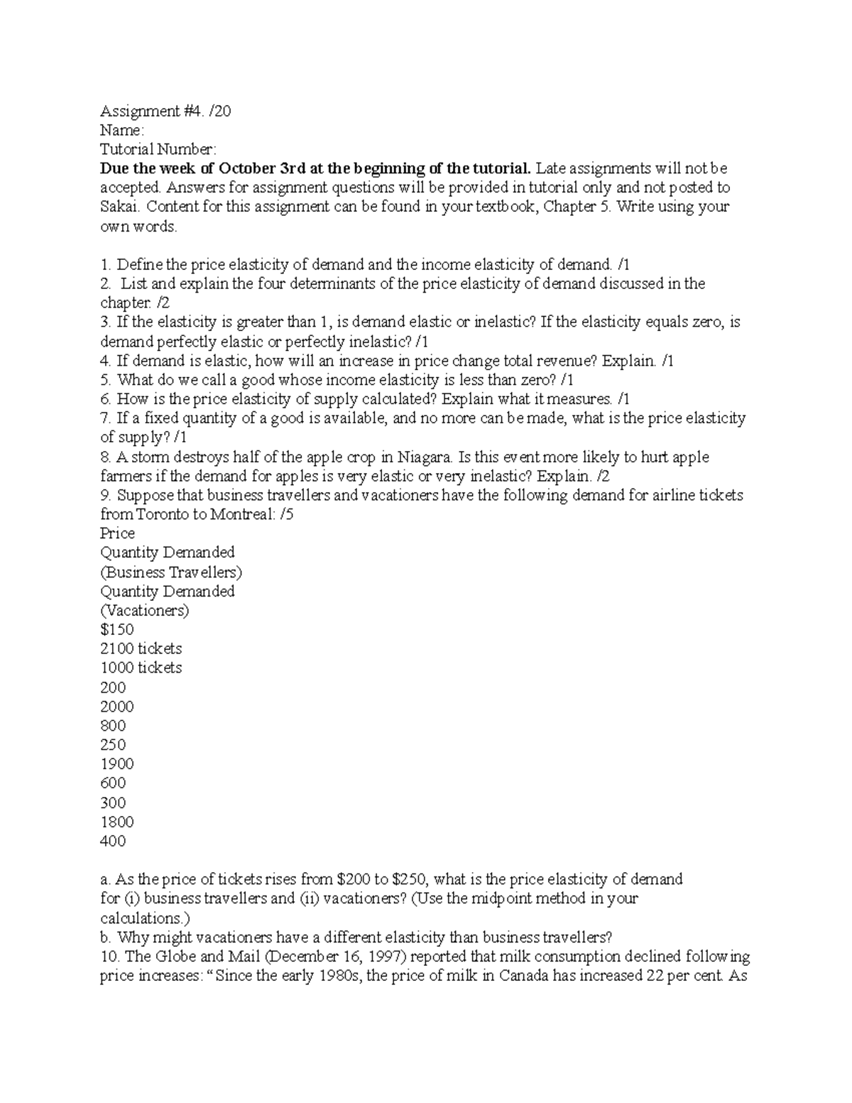 Assignment 4 ST V 1 - business - Assignment #4. / Name: Tutorial Number: Due the week of October ...