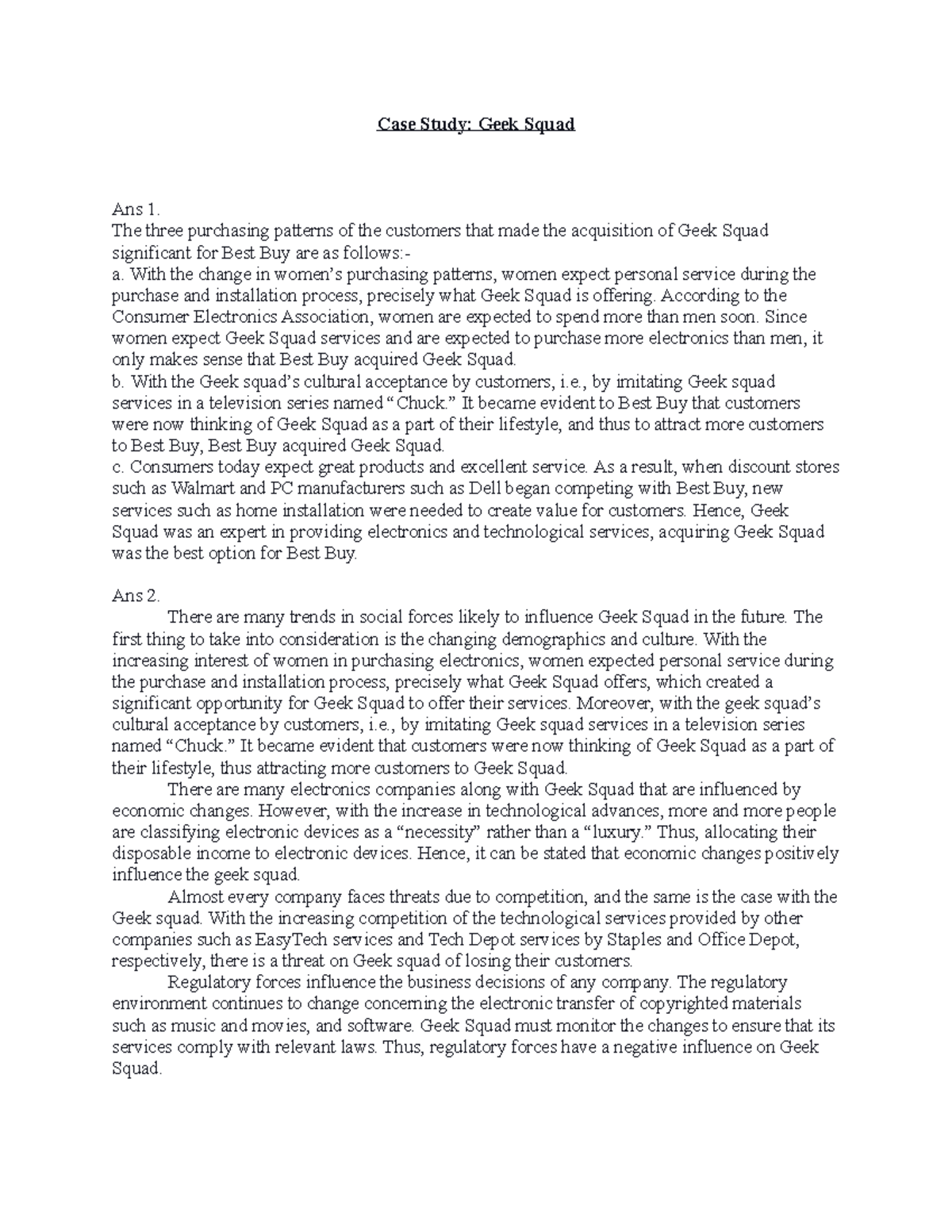 Case study : Geek Squad - Case Study: Geek Squad Ans 1. The three purchasing patterns of the ...