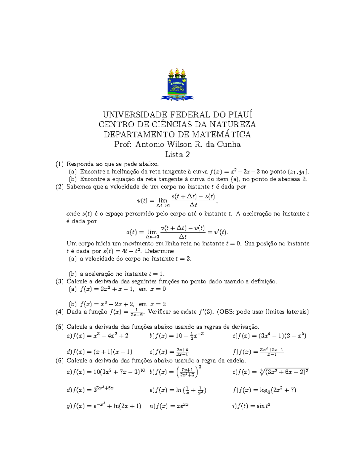 Lista de derivadas - UNIVERSIDADE FEDERAL DO PIAU´I ˆ CENTRO DE ...