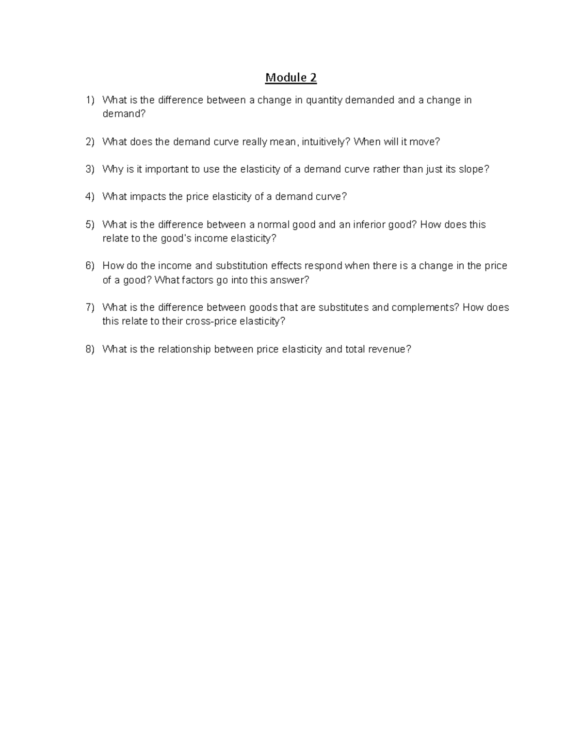 Module 2 Review Questions - Module 2 1) What is the difference between a change in quantity ...