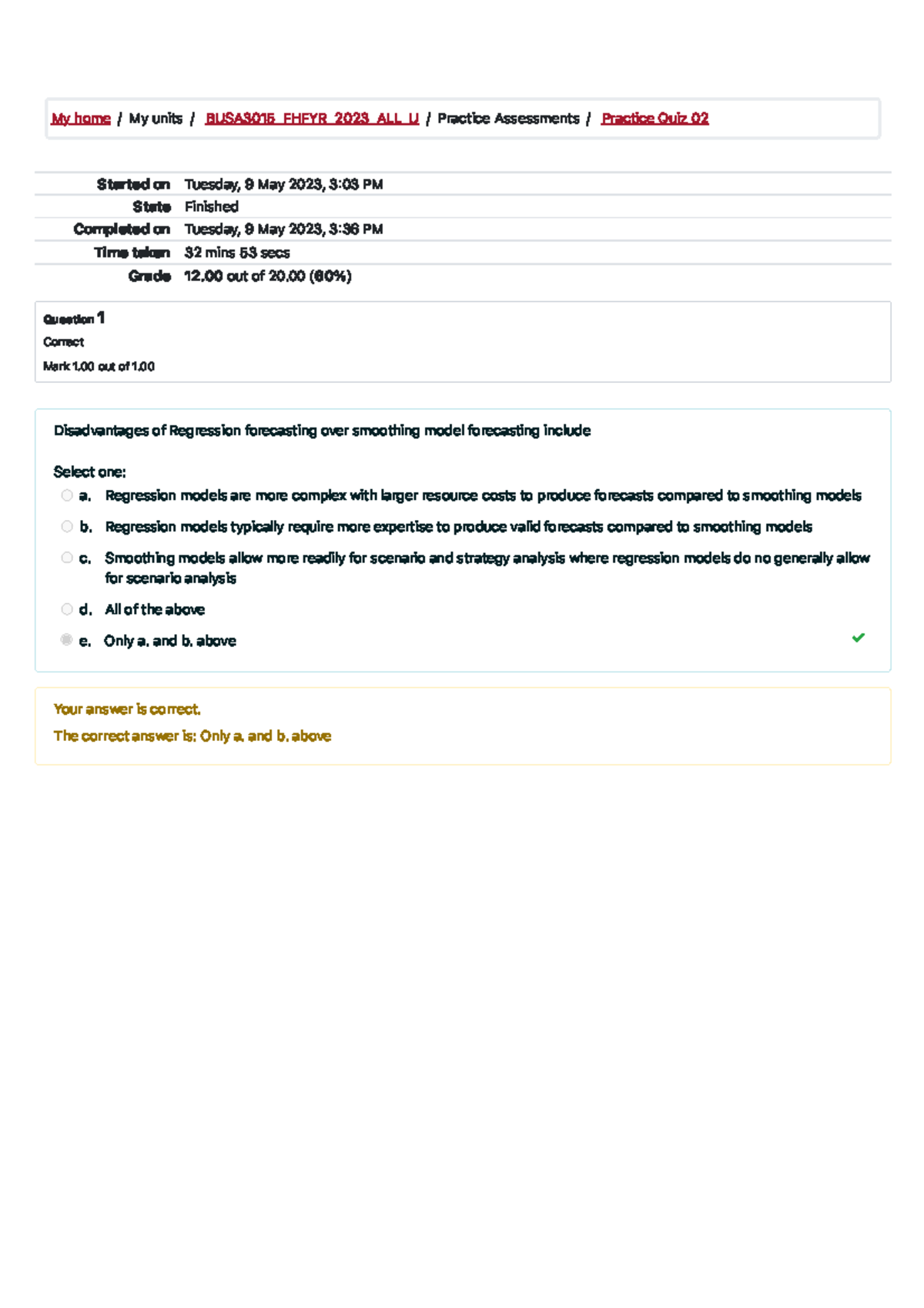 Prac Quiz 2 - BUSA3015 Practice Quiz 2 - My home / My units / BUSA 3015 ...