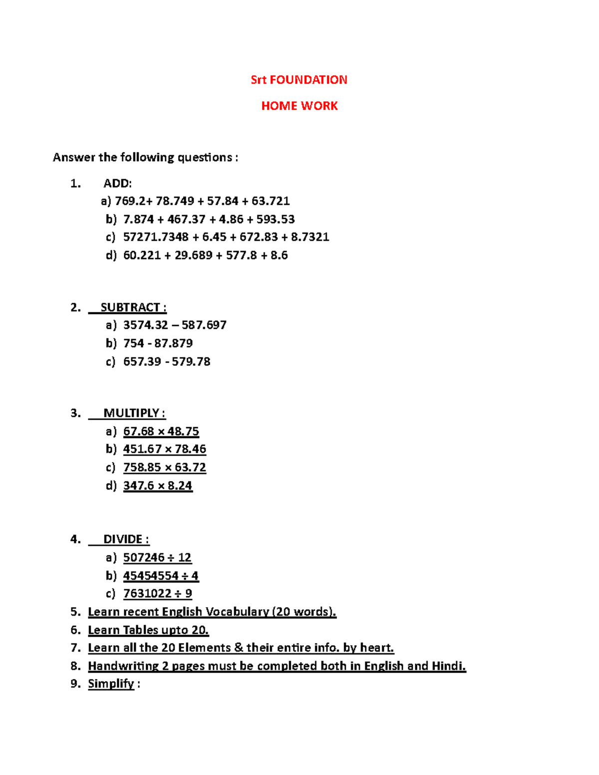 Homework Sub Juniors, 2 - Srt FOUNDATION HOME WORK Answer the following ...