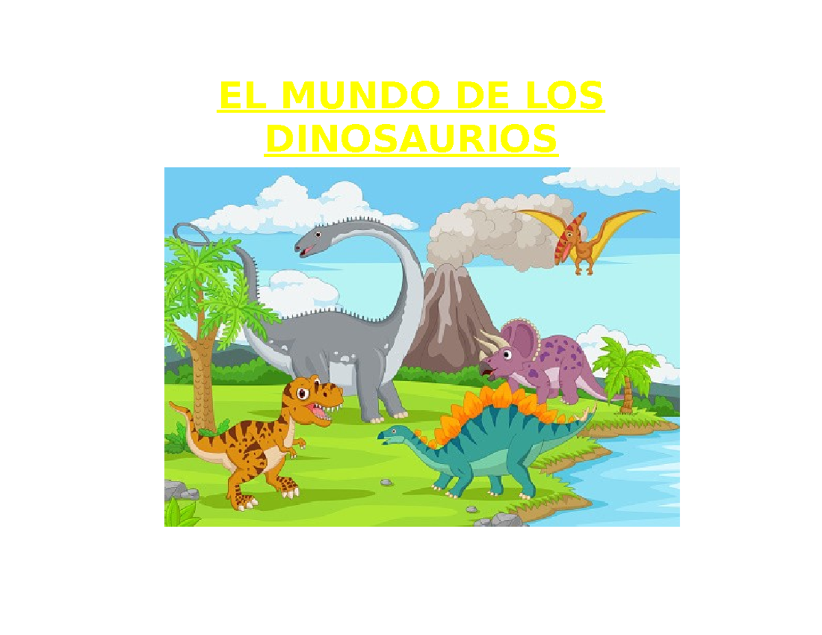 EL Mundo DE LOS Dinosaurios Proyecto - EL MUNDO DE LOS DINOSAURIOS ...
