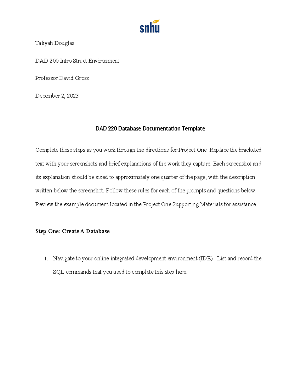 DAD 220 Database Documentation Template (1) Douglas - Taliyah Douglas DAD 200 Intro Struct - Studocu