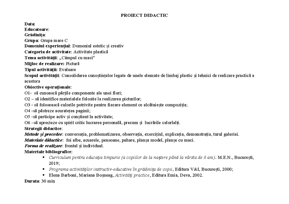 Proiect Didactic - PROIECT DIDACTIC Data: Educatoare: Grădini aț ...