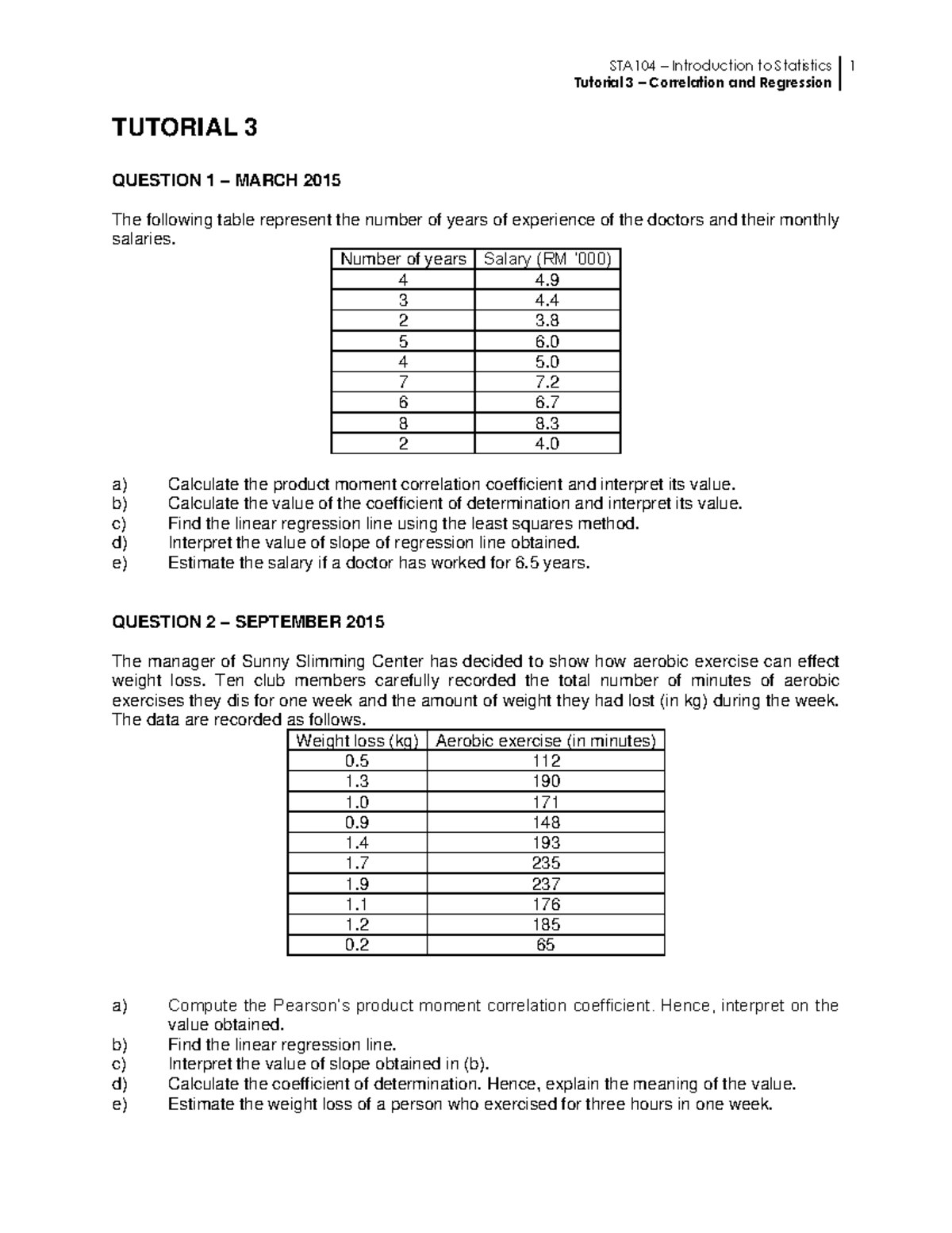 Tutorial 3 STA104 - 3 function - Tutorial 3 – Correlation and Regression TUTORIAL 3 QUESTION 1 ...