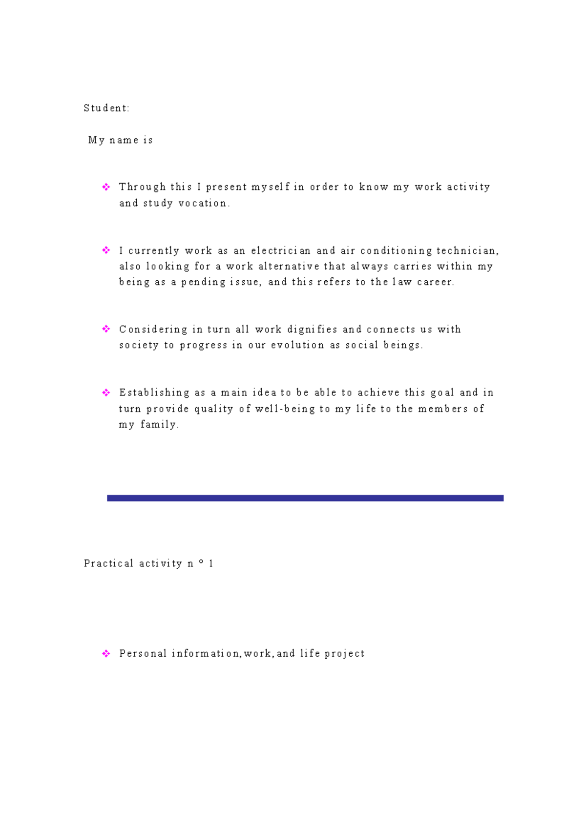Act 1 - aprobado - Student: My name is Through this I present myself in ...
