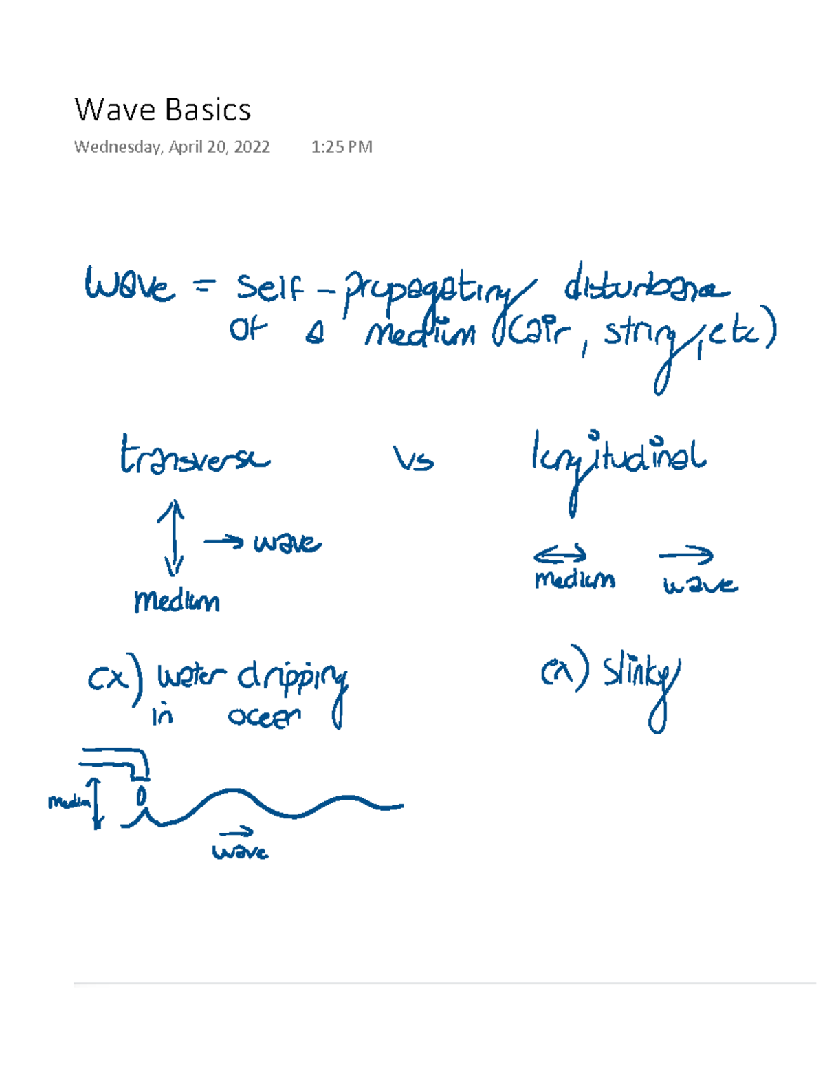 Wave Basics - Professor: Michael Dubson - PHYS 1110 - Wave Basics Wednesday, April 20, 2022 1:25 ...
