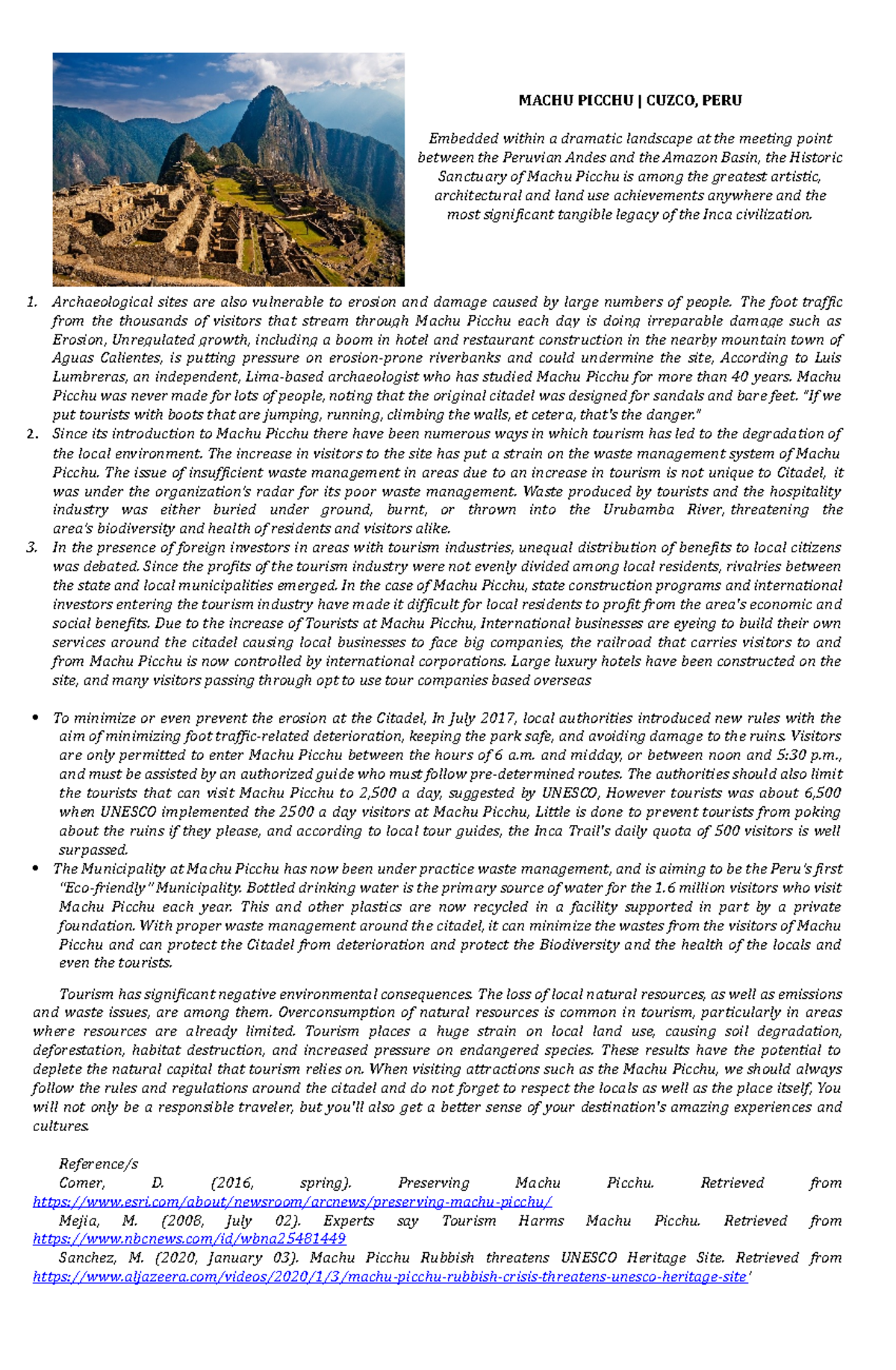 Machu Picchu - Archaeological sites are also vulnerable to erosion and ...