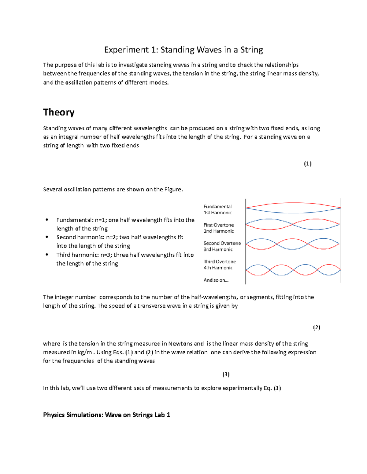 1.Waves on a String - Experiment 1: Standing Waves in a String The purpose of this lab is to ...