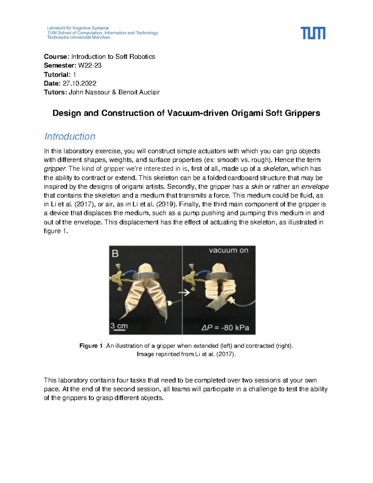 Tutorial 1 - TU1 - Course: Introduction to Soft Robotics Semester: W22- Tutorial: 1 Date: 27 ...
