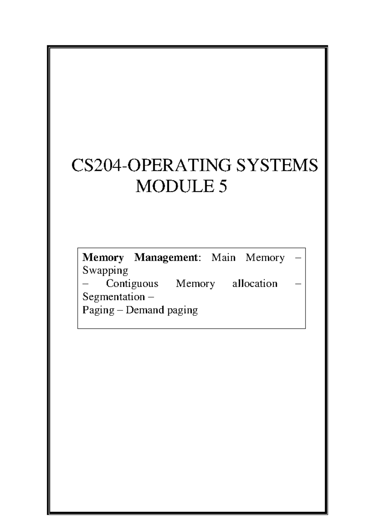 CS204 OS Module 5 - CS204-OPERATING SYSTEMS MODULE 5 Memory Management : Main Memory – Swapping ...