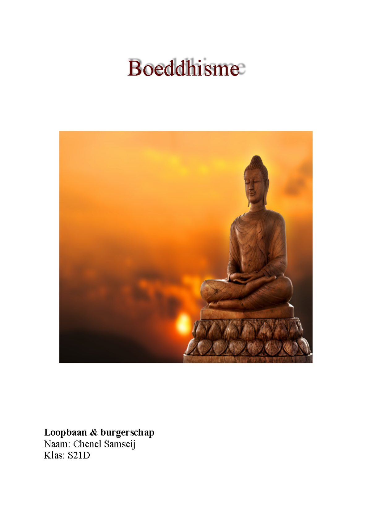 Opdracht LB 1. Religie - Een verslag over Boeddhisme - Loopbaan ...