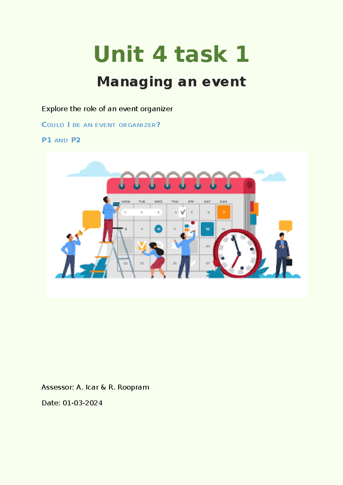 Unit 4 task 1 - unit 4 task 1 - Unit 4 task 1 Managing an event Explore the role of an event ...