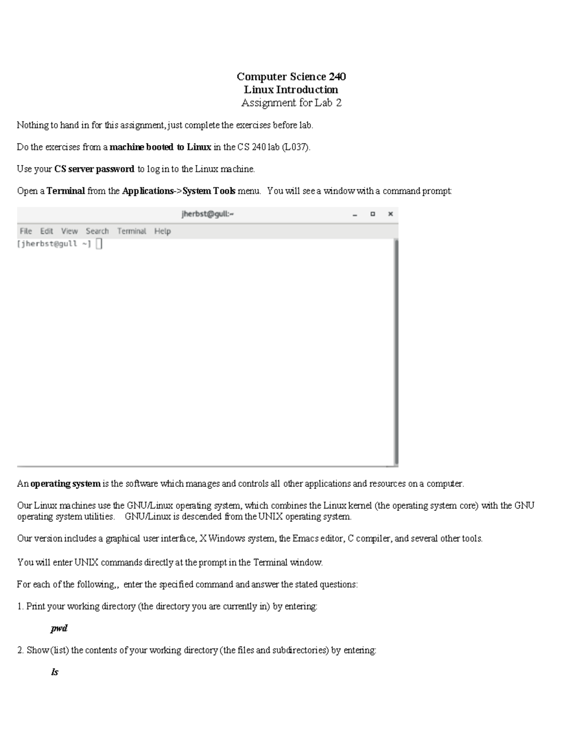 Linux lab2assign - Computer Science 240 Linux Introduction Assignment for Lab 2 Nothing to hand ...