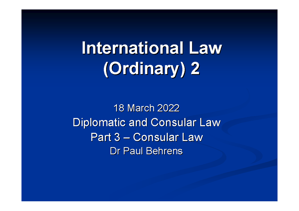 ILO 2 Diplomatic and Consular Law Week 9 - International Law ...