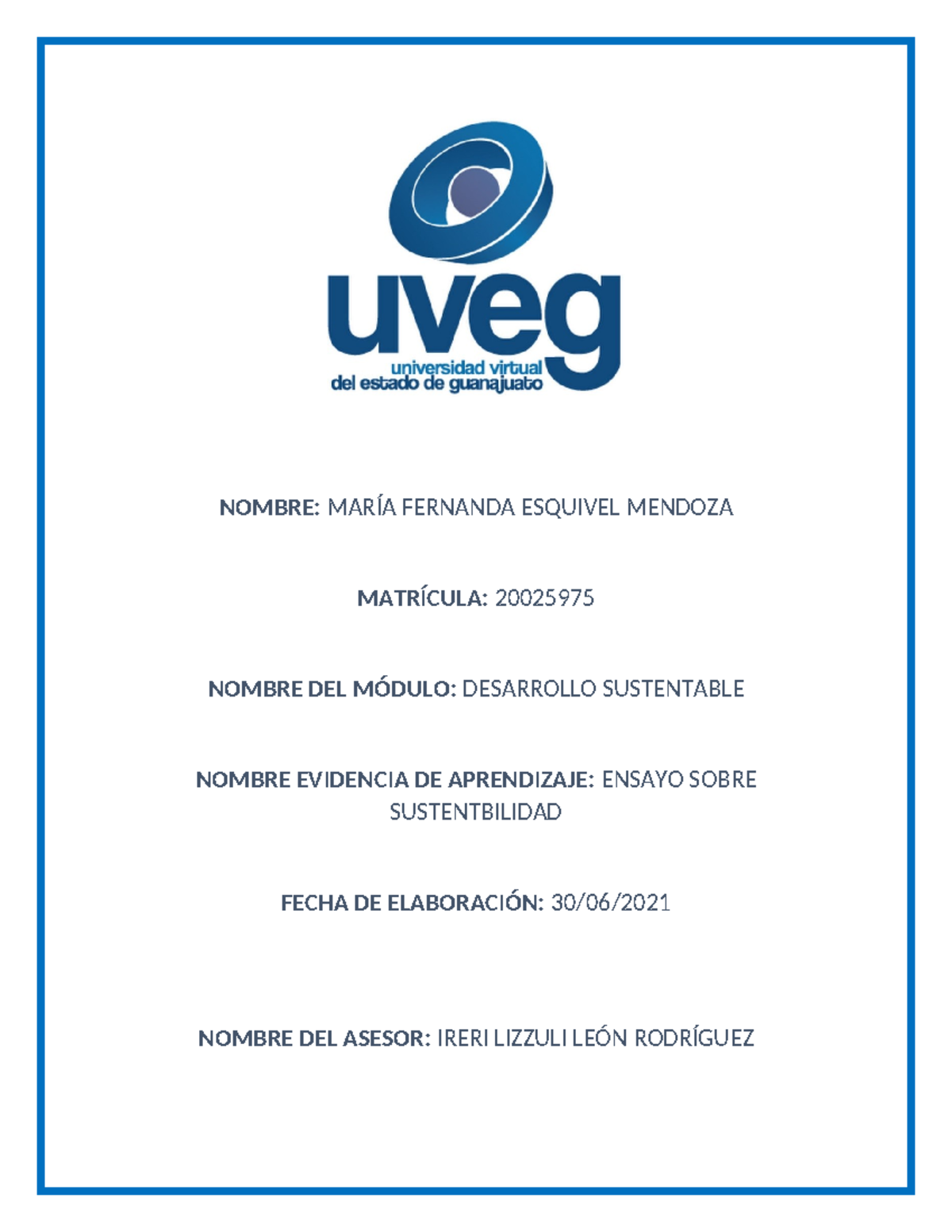 Esquivel Fernanda Reflexión Temas Sustentabilidad - NOMBRE: MARÍA ...