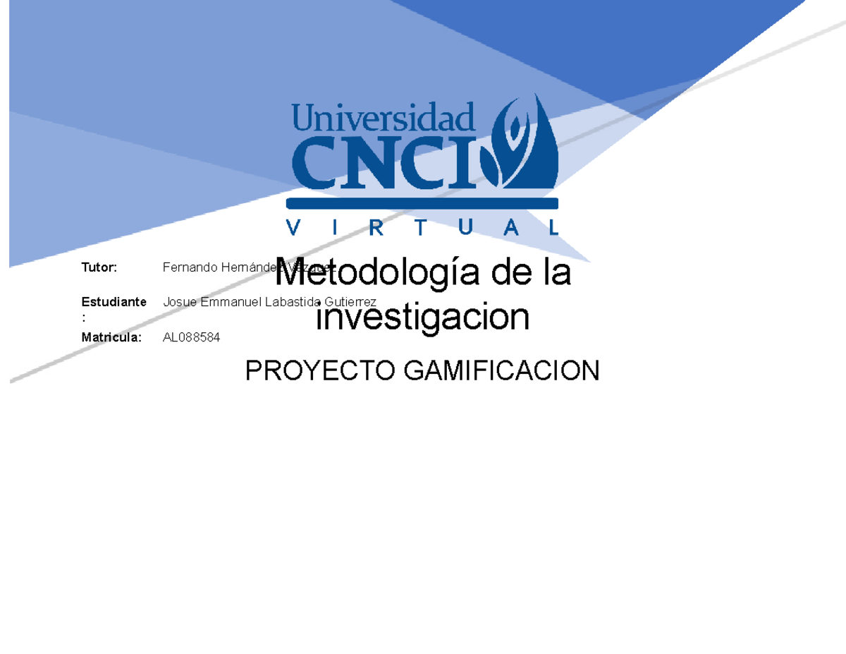 MDLI PG - proyecto gamificacion - Tutor: Fernando Hernández Vázquez Estudiante : Josue Emmanuel ...