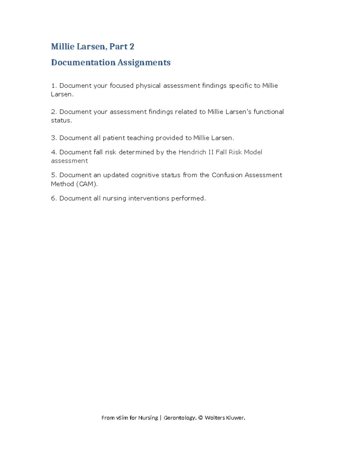 2 - vsims - Millie Larsen, Part 2 Documentation Assignments 1. Document ...