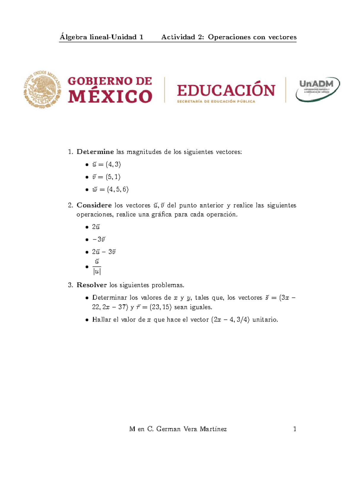ejercicios algebra lineal - ́ Algebra lineal-Unidad 1 Actividad 2: Operaciones con vectores ...