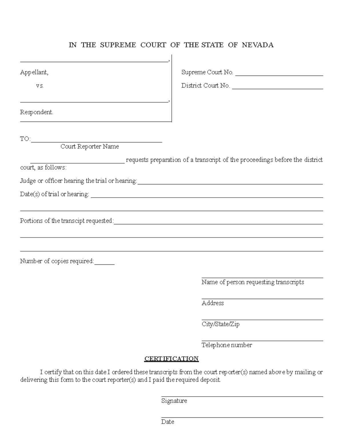 Pro se transcript request form - IN THE SUPREME COURT OF THE STATE OF ...