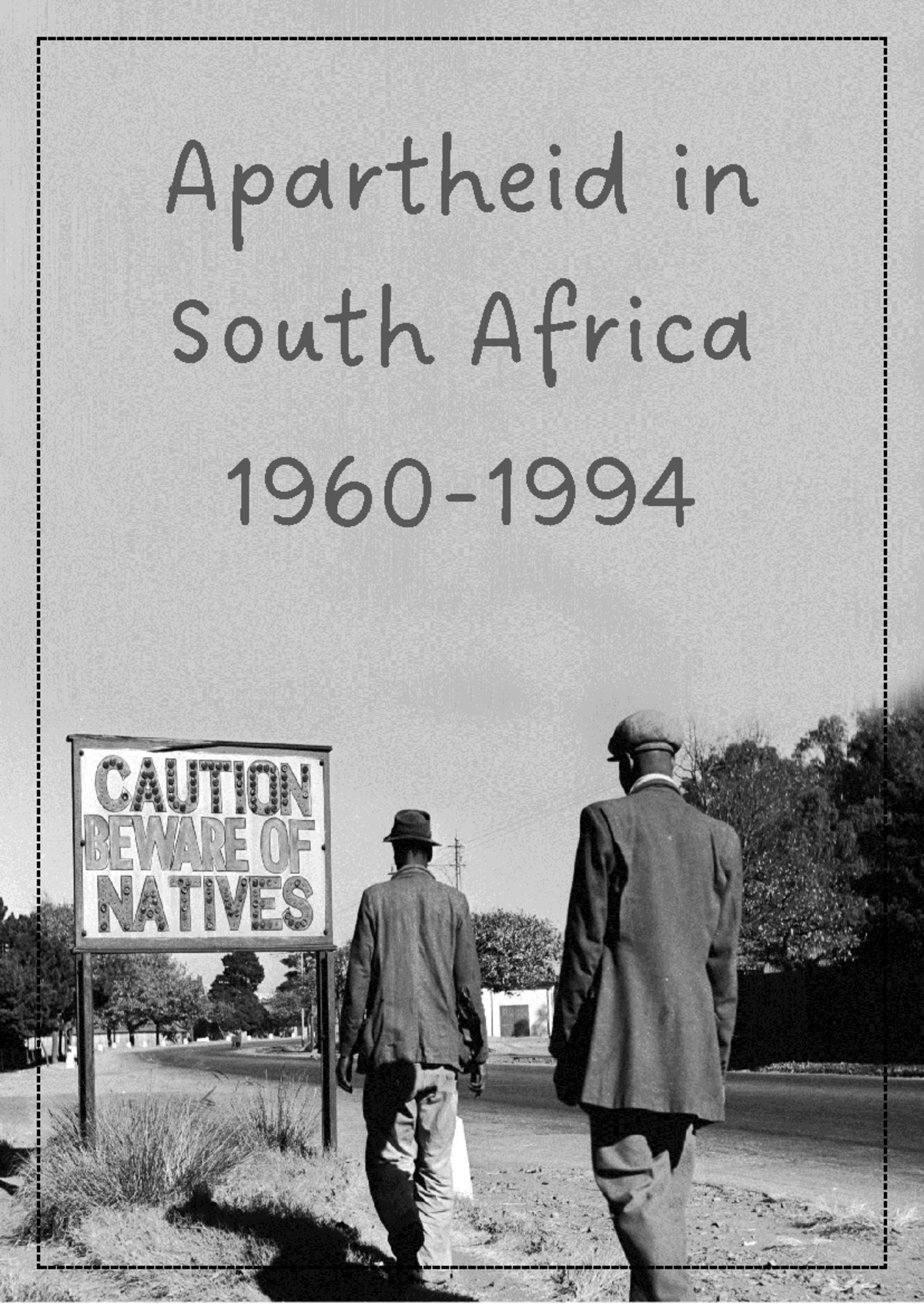 Modern History notes - Aparthied in South Africa 1960-1994 - Apartheid ...