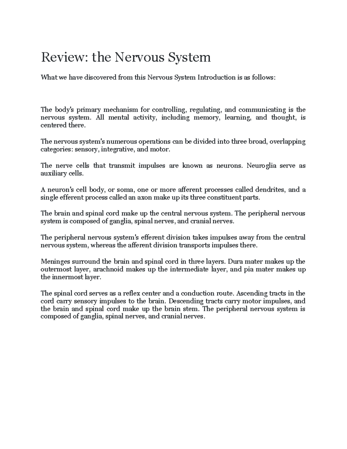 Review for Nervous System - Review: the Nervous System What we have ...