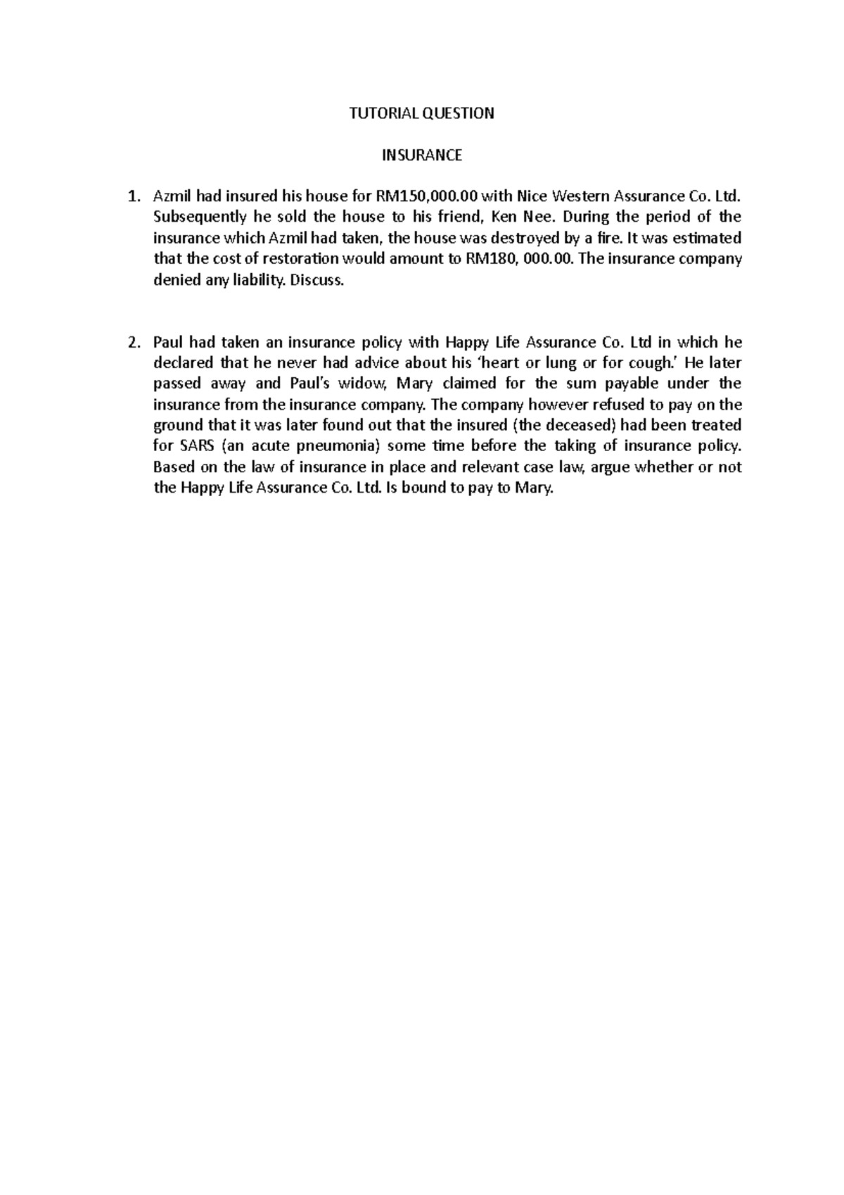 G. Tutorial question insurance - TUTORIAL QUESTION INSURANCE Azmil had ...