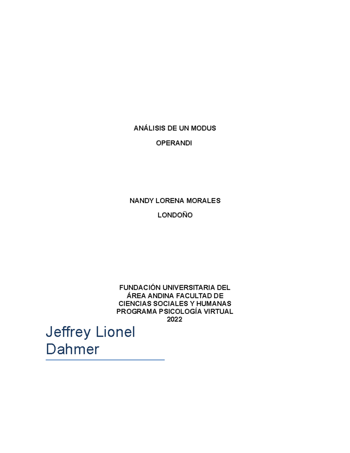 EJE 3 Perfil DE UN Criminal - ANÁLISIS DE UN MODUS OPERANDI NANDY ...