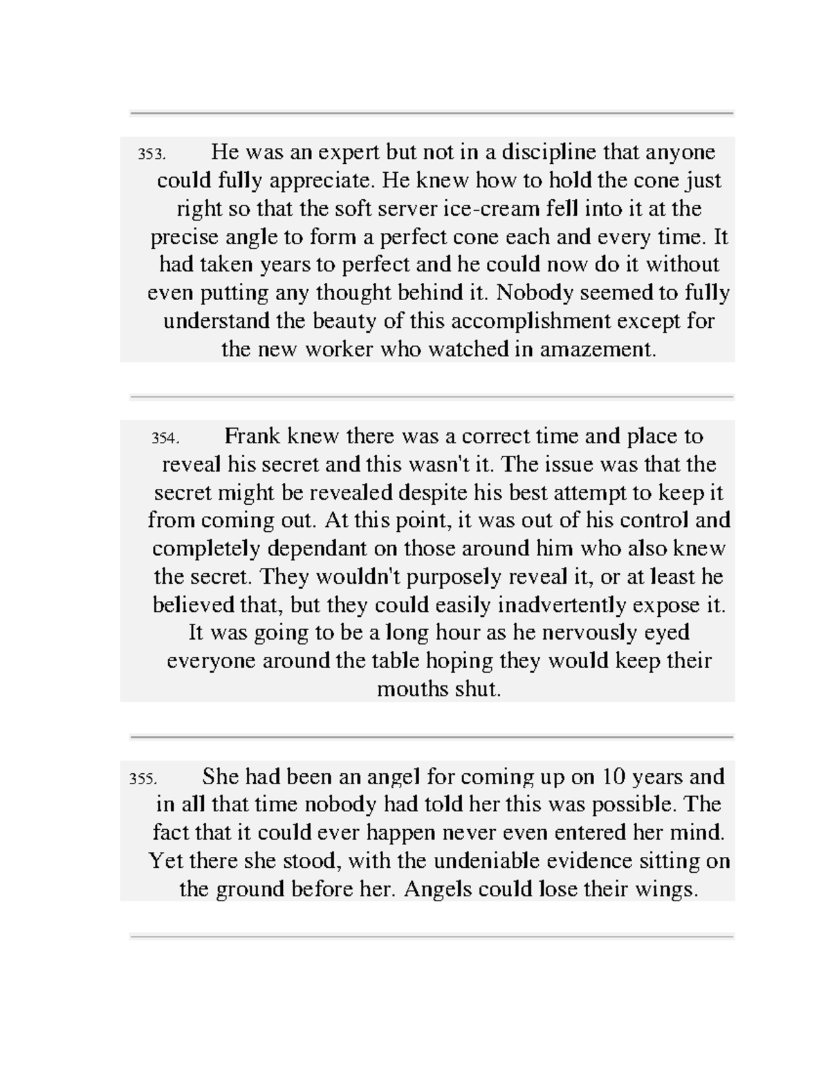 Spinning over the flight-107 - He was an expert but not in a discipline ...