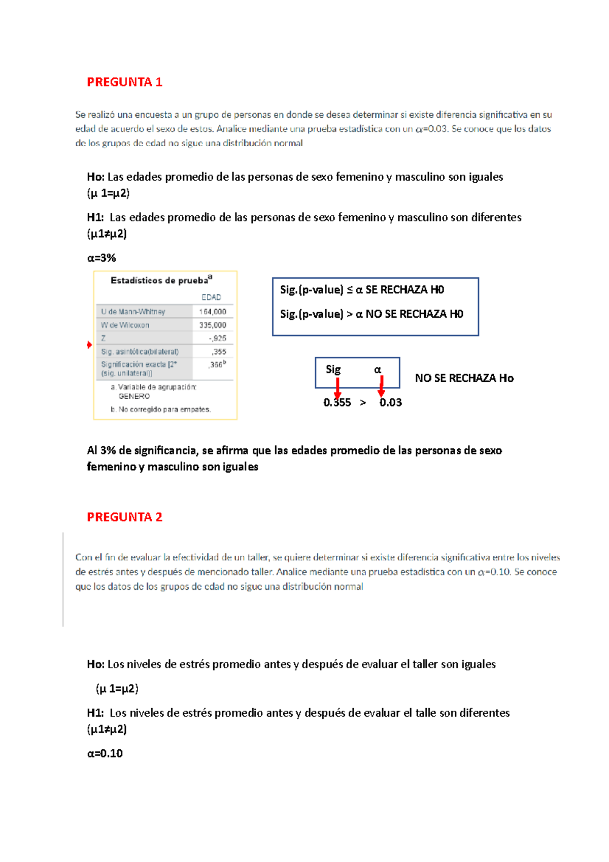 PC3 Estadistica - 20 de nota - PREGUNTA 1 Ho: Las edades promedio de las personas de sexo ...