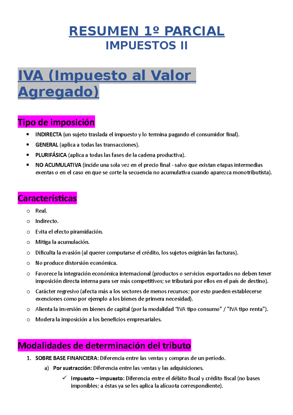 Resumen 1º Parcial - Impuestos II - RESUMEN 1º PARCIAL IMPUESTOS II IVA (Impuesto al Valor ...