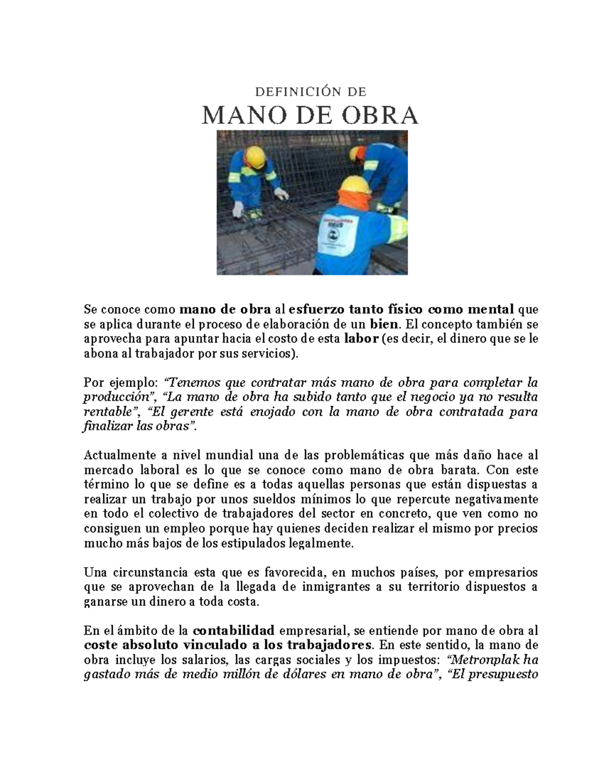 3.2 Definición Mano de Obra - DEFINICIÓN DE MANO DE OBRA Se conoce como mano de obra al esfuerzo ...