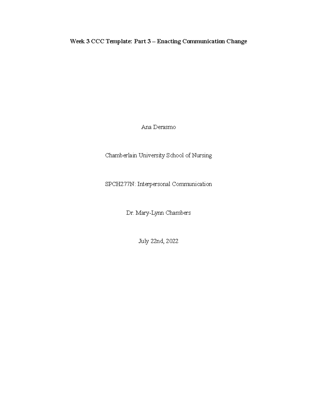 Ana Derasmo. SPCH277 Week 3 CCC Template 2 - Week 3 CCC Template: Part ...