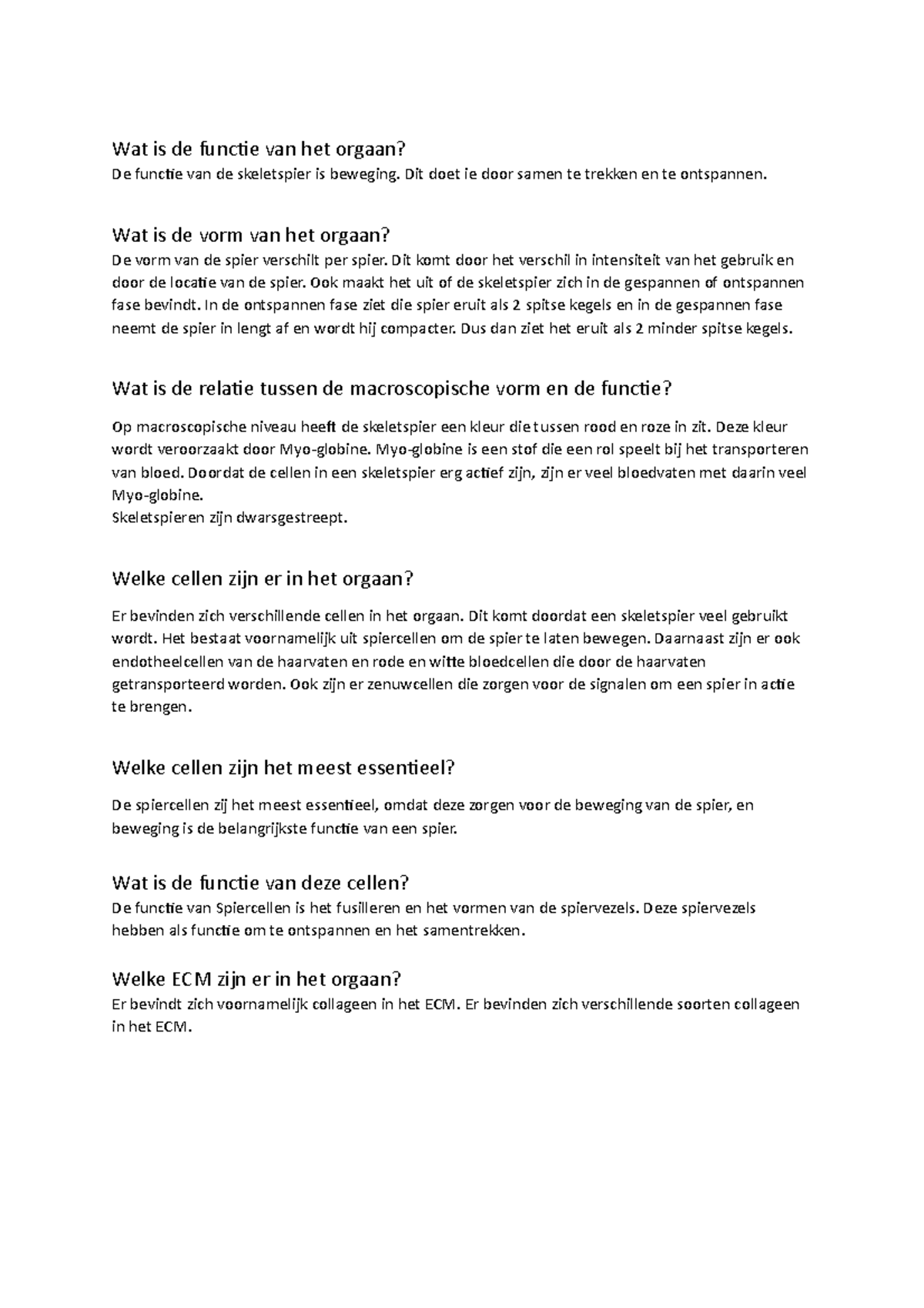 Skeletspier project - Wat is de functie van het orgaan? De functie van ...