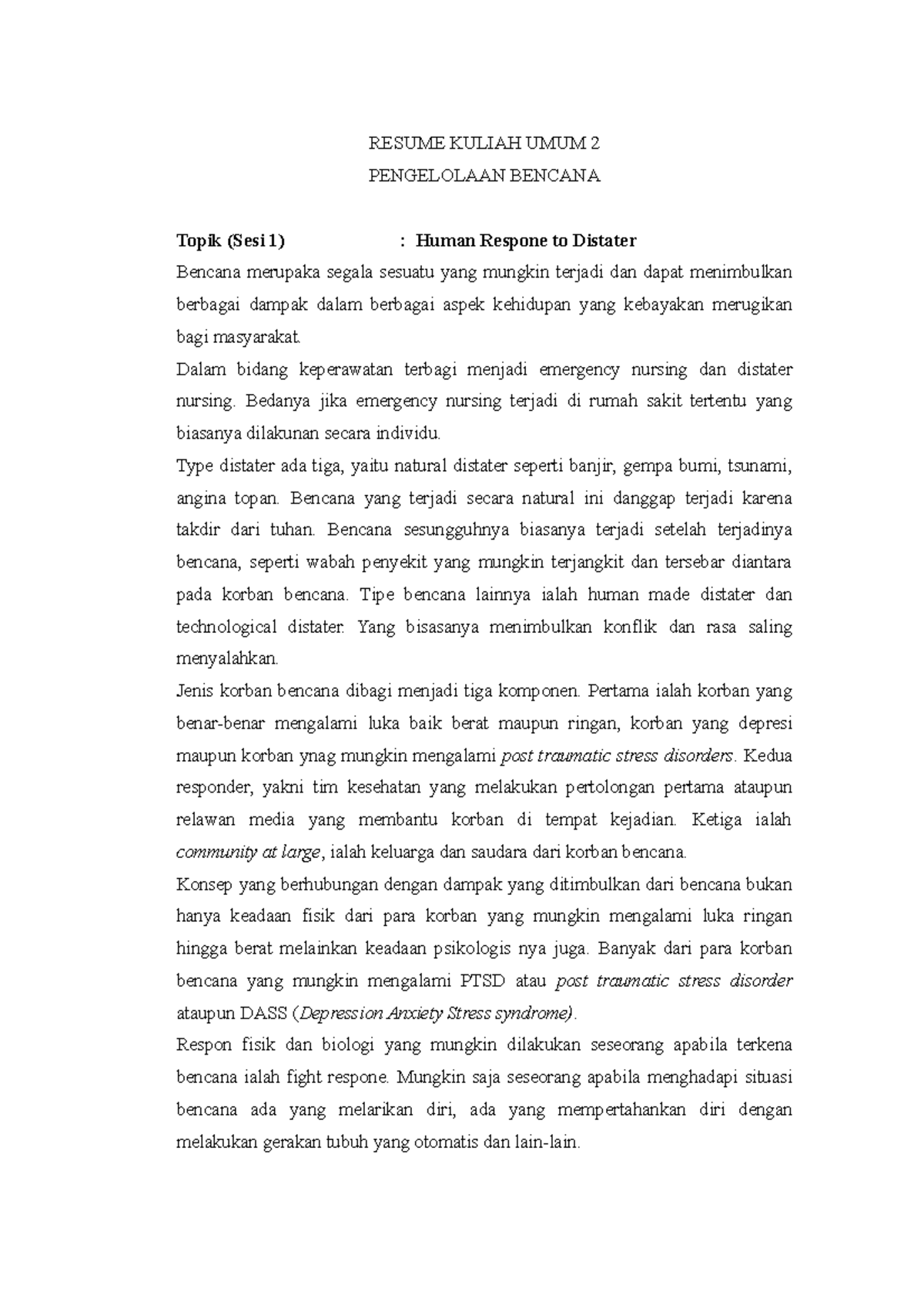 Resume Kuliah UMUM 2 - RESUME KULIAH UMUM 2 PENGELOLAAN BENCANA Topik ...
