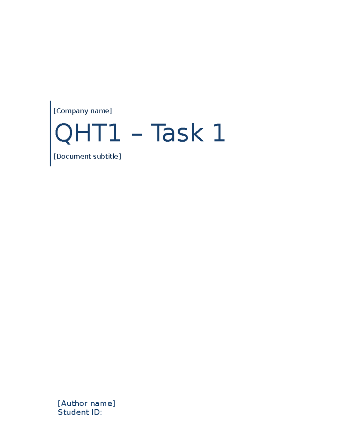 QHT1 Task 1 - Task 1 No revision - [Company name] QHT1 – Task 1 ...
